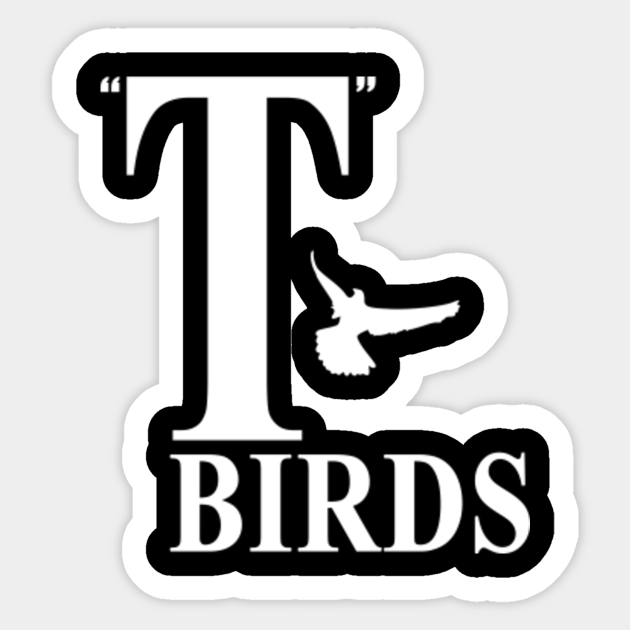 T Birds Grease Movie Grease Sticker Teepublic